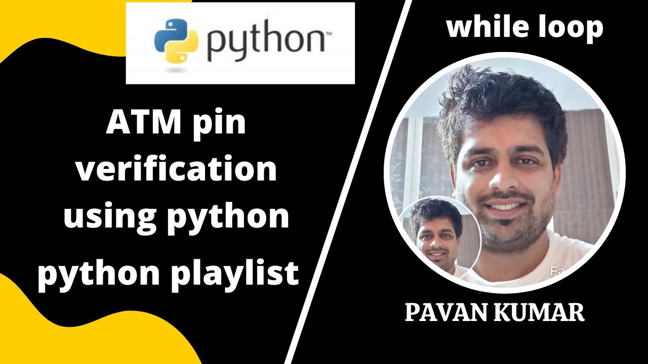 Atm Pin Verification Using Python Youtube
