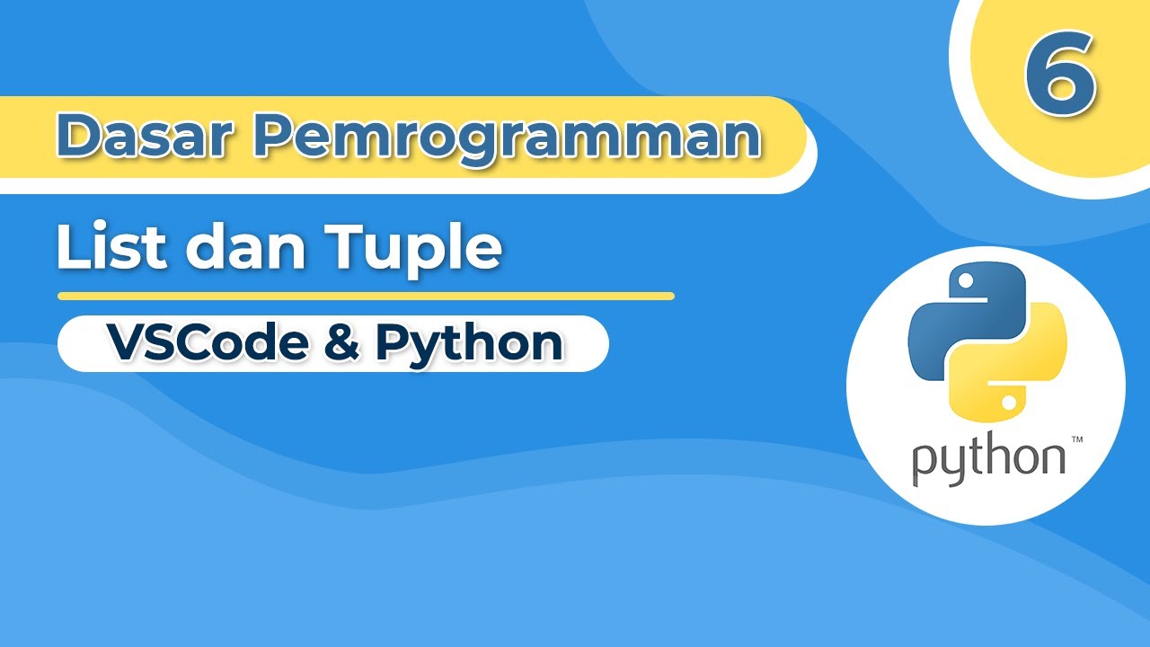 Dasar Pemrogramman List Dan Tuple Youtube