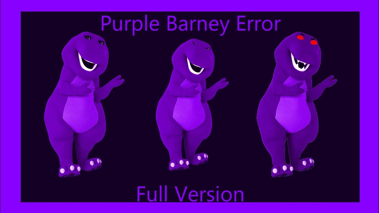 Purple Barney Error Full Version Youtube