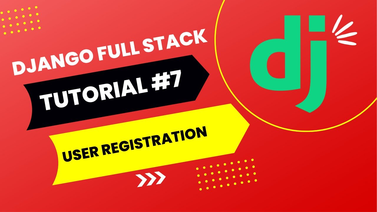 Python Django Tutorial 7 Full Stack Web App 2024 User