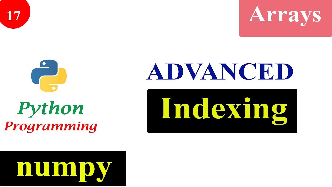 Advanced Indexing Operation In Numpy Arrays Python Tutorials Youtube