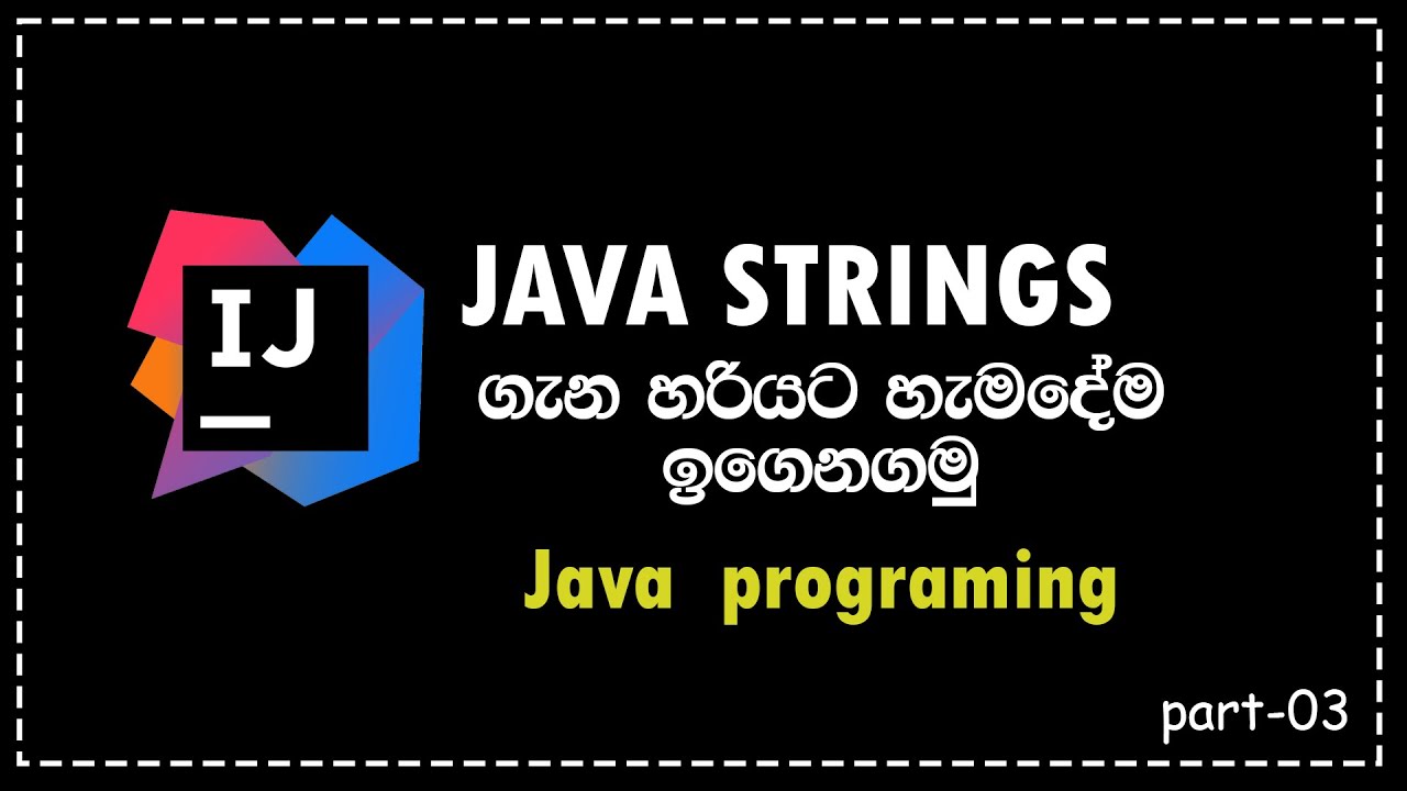 Java Programming In Sinhala Java Strings Part 03 Youtube
