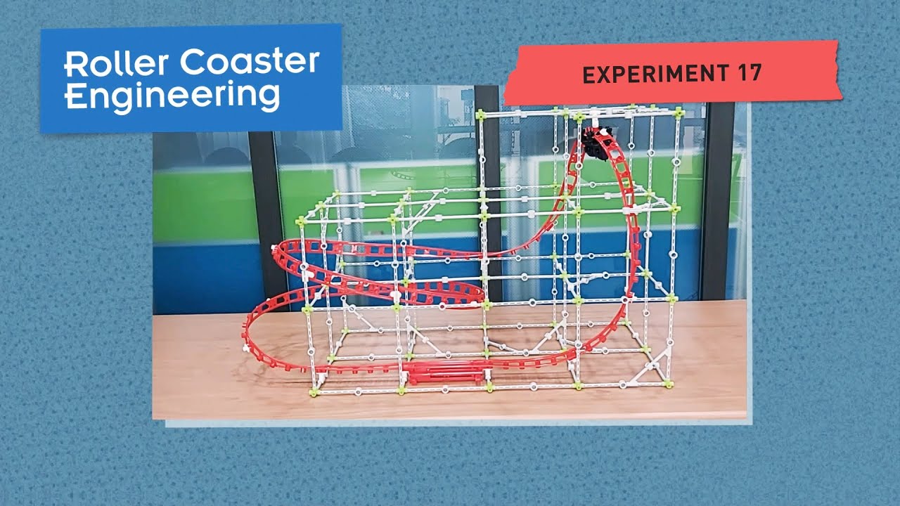 Roller Coaster Engineering Experiment 17 Youtube