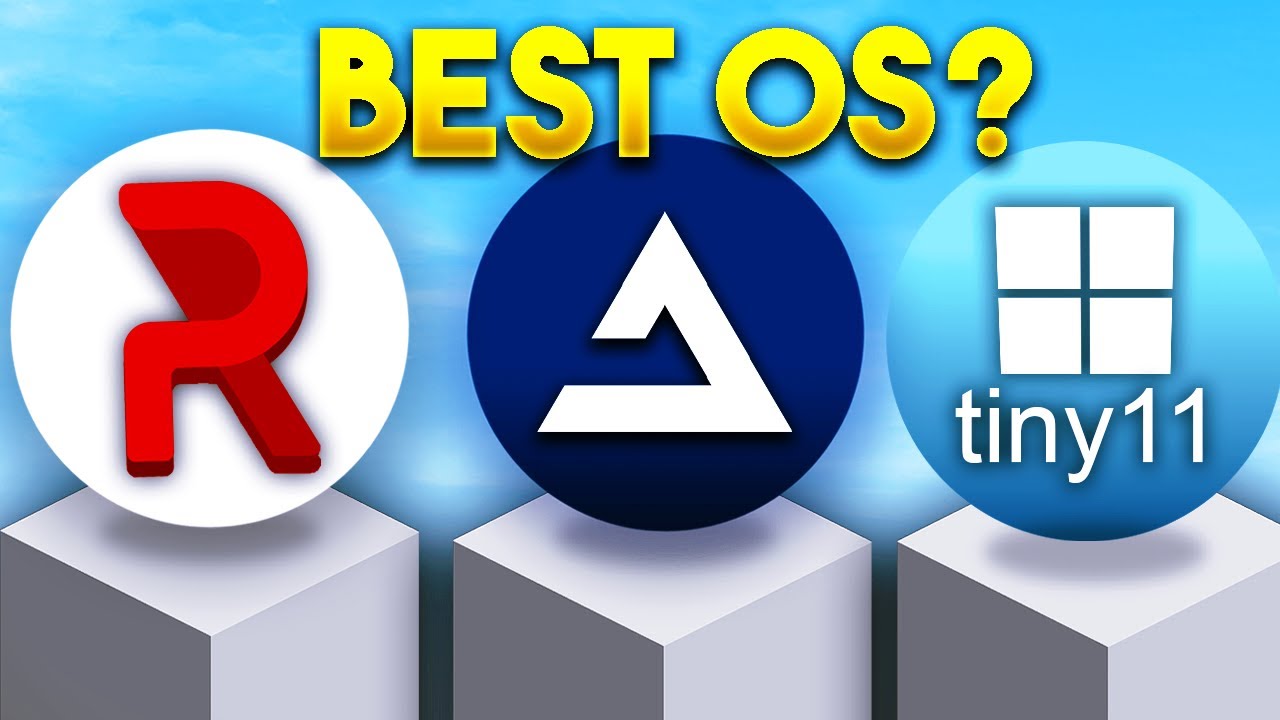 Atlasos Vs Revios Vs Tiny11 Which Is The Best Custom Windows 11