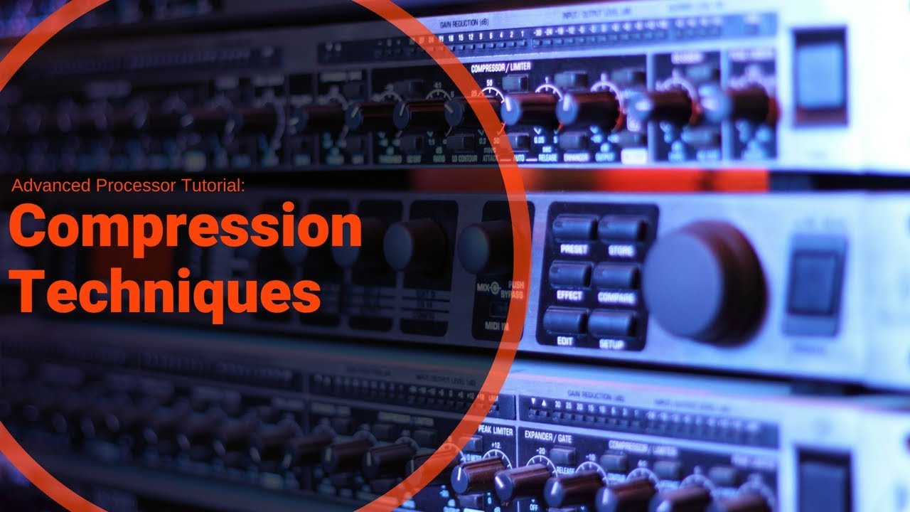 Advanced Compression Techniques Serial Parallel And Side Chain Youtube
