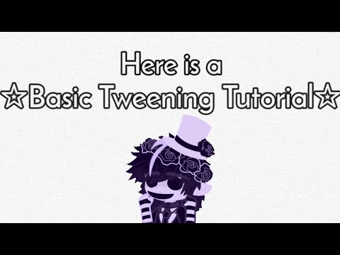 Basic Tweening Tutorial Requested Youtube