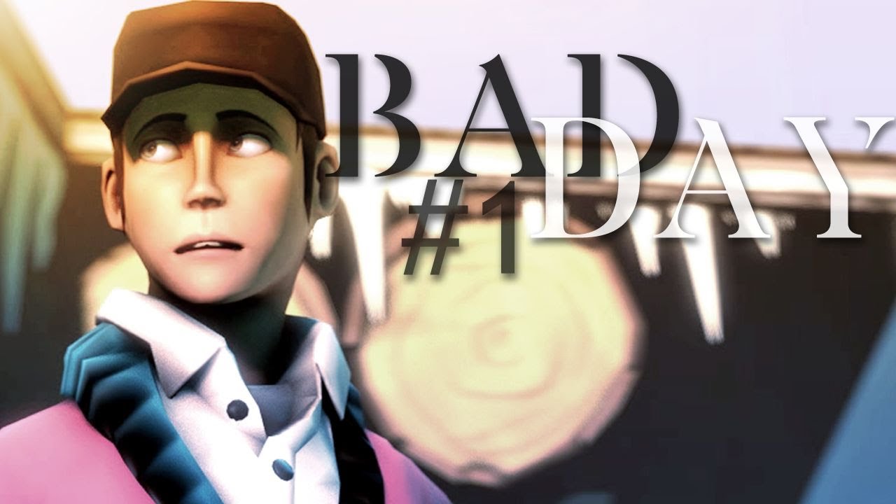 Sfm Bad Day 1 Youtube