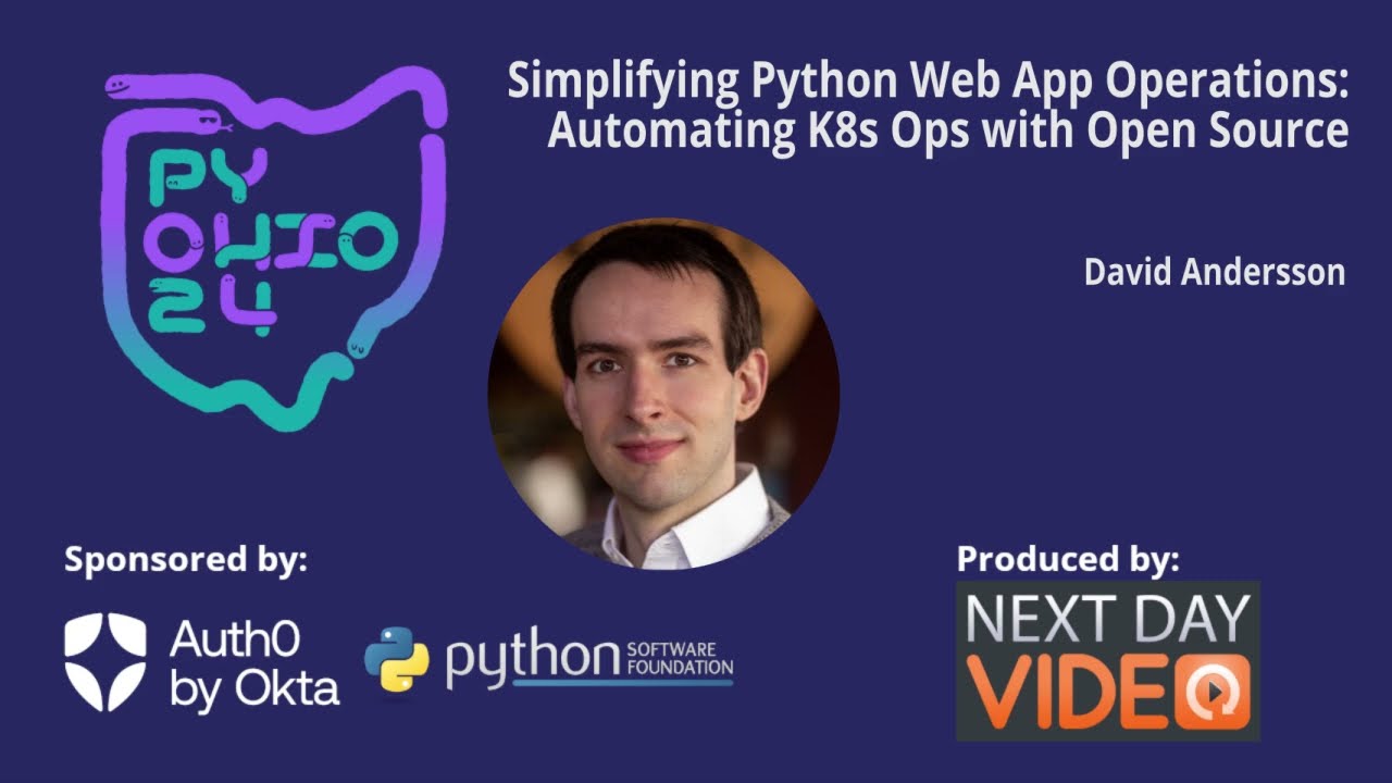 Pyvideo Org Simplifying Python Web App Operations Automating K8s Ops