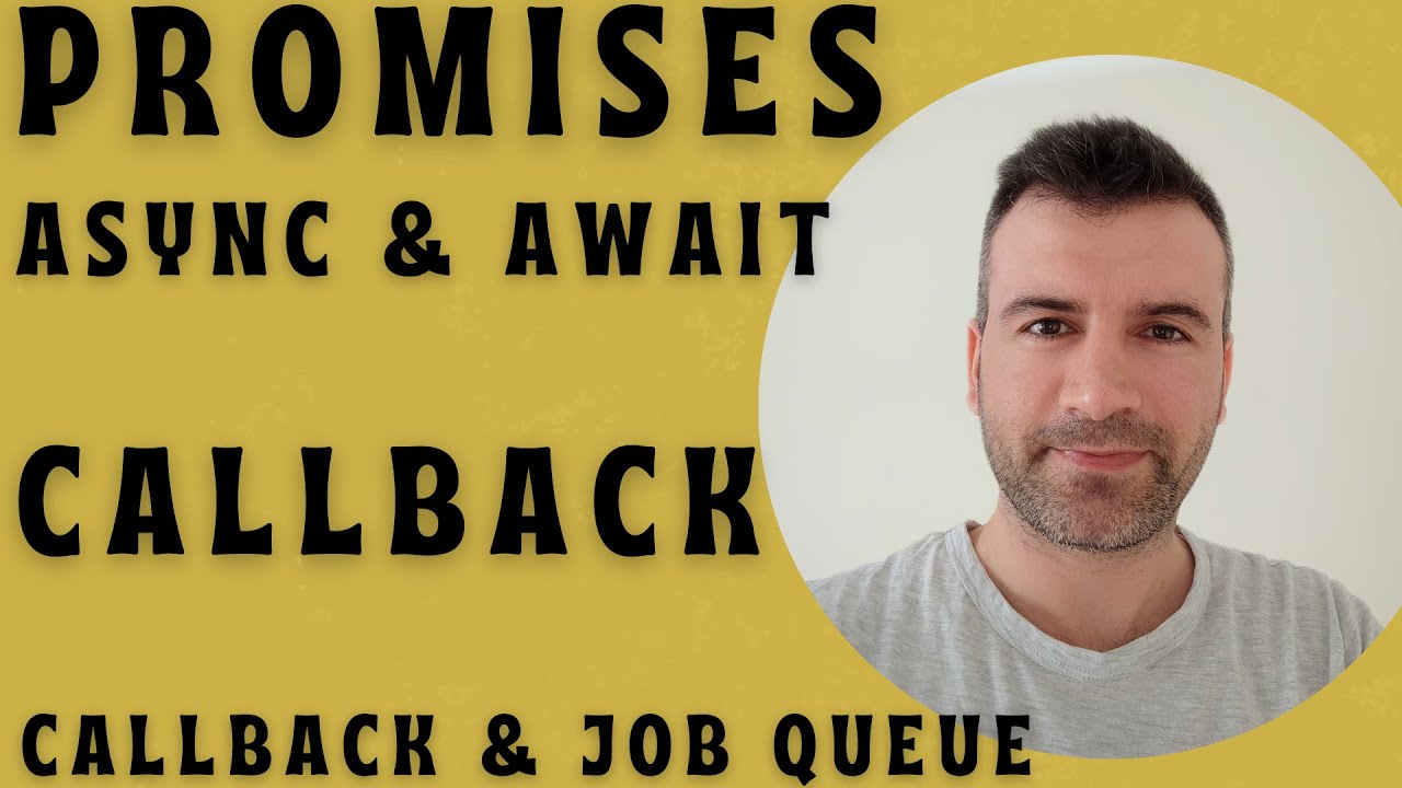 Javascript Callback Promises Async Await Youtube