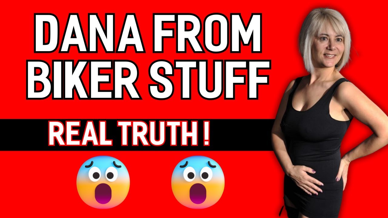 Real Truth Of Dana From Biker Stuff That You Didn T Know Youtube