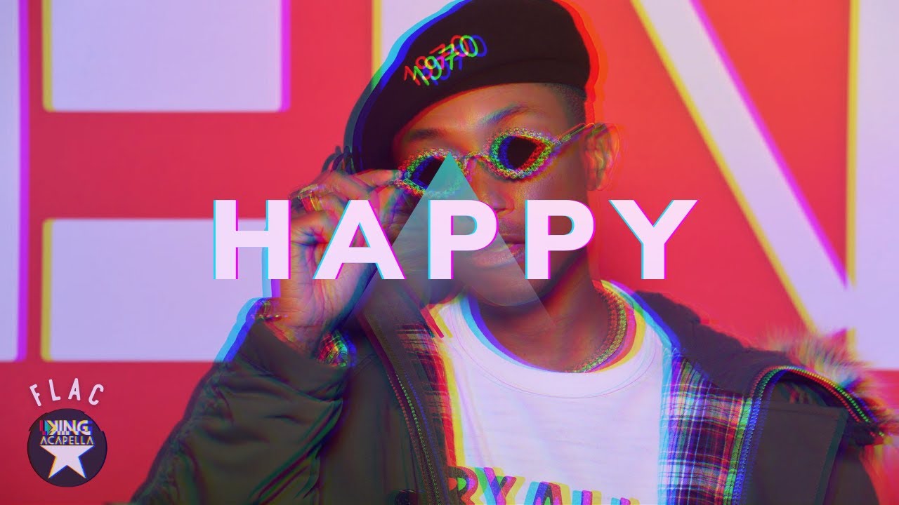 Pharrell Williams Happy Studio Acapella Youtube Music
