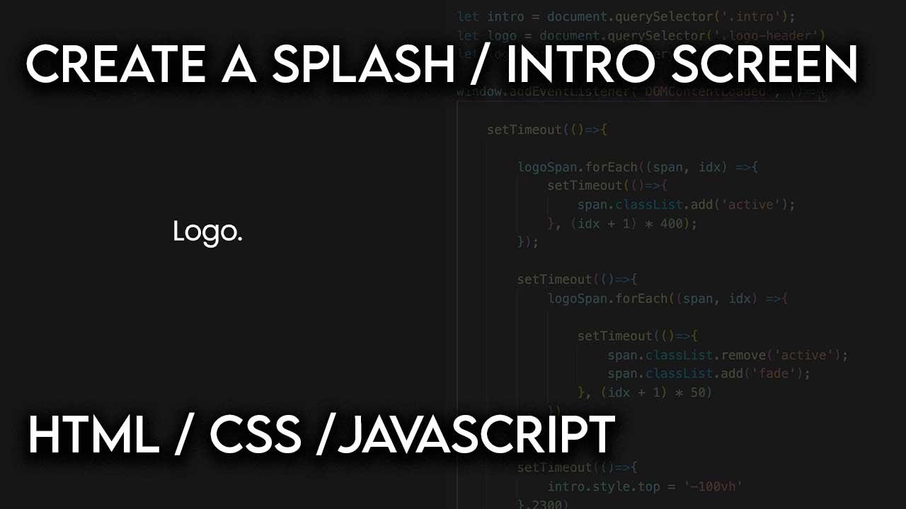 Create An Animated Website Intro Splash Screen With Html Css