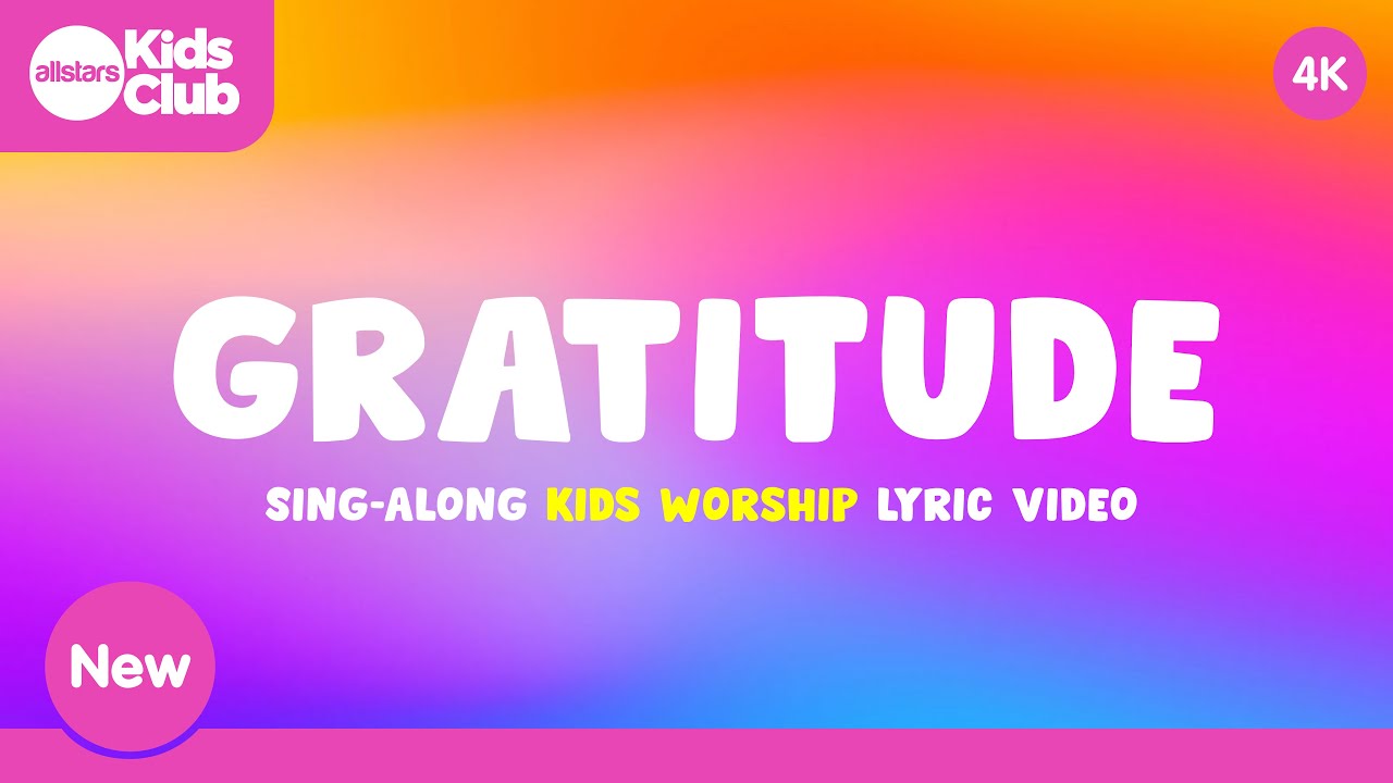 Gratitude пёџ New Sing Along Kids Praise Worship God Hope Jesus