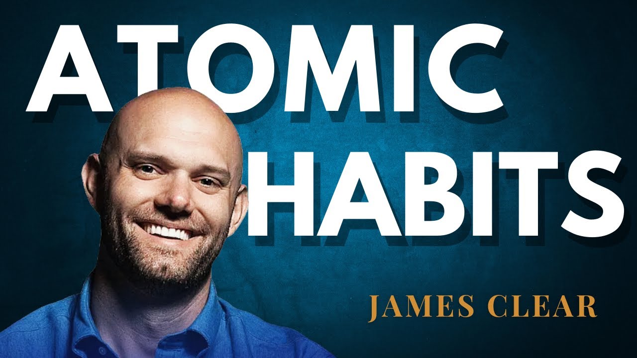 The Atomic Habits Framework Small Changes Big Results By James Clear