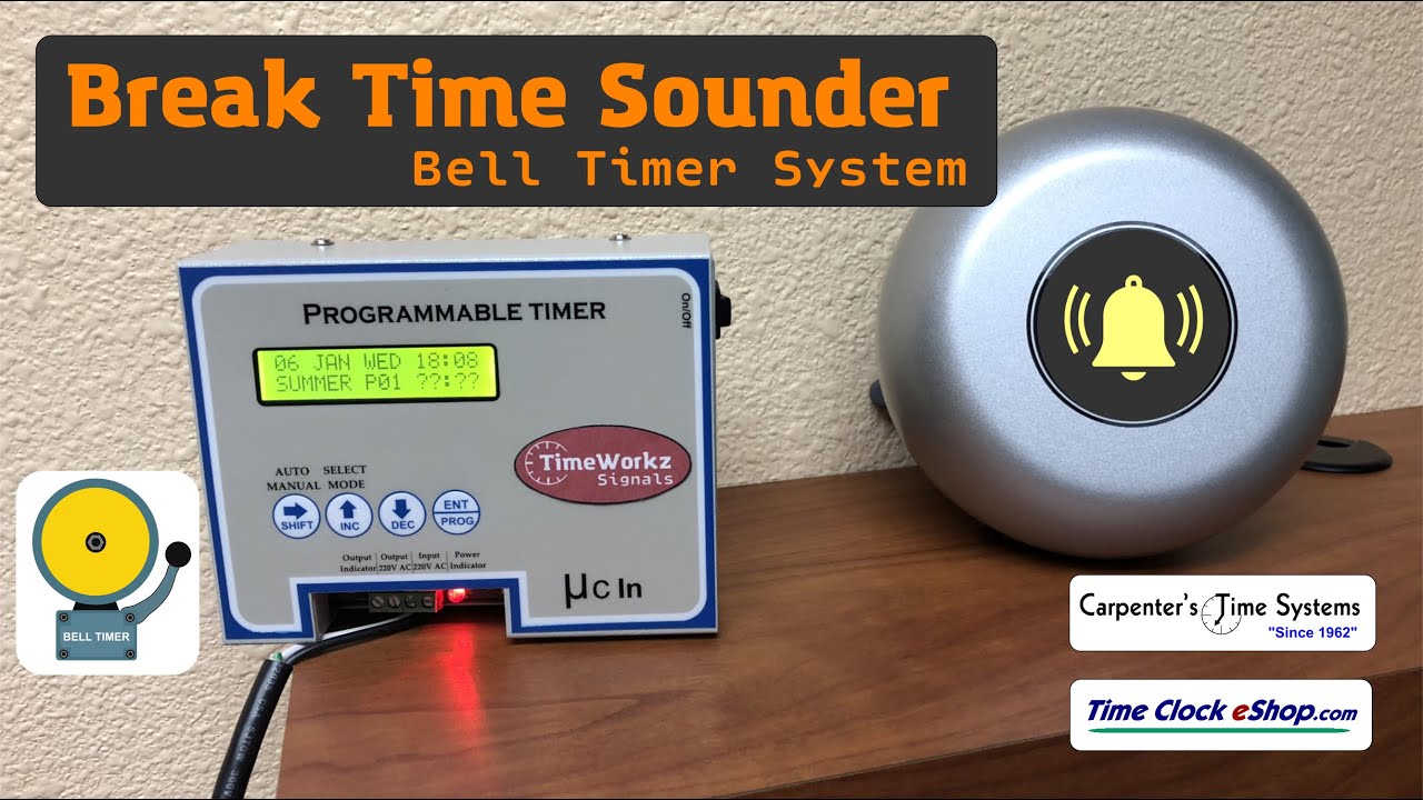 Bell Timer Break Time Sounder Systems Youtube