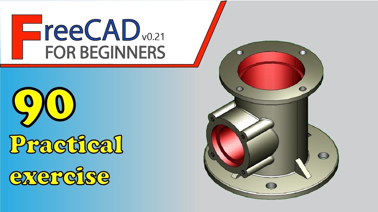 Freecad Beginners Tutorial Practical Exercise 90 Youtube