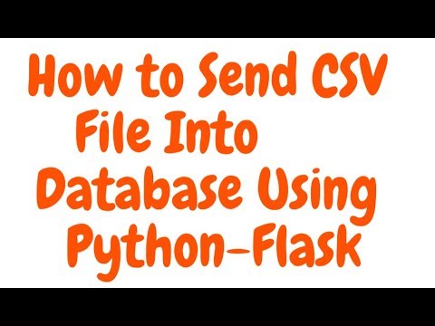 How To Send Csv File Into Mysql Database Using Python Flask Youtube