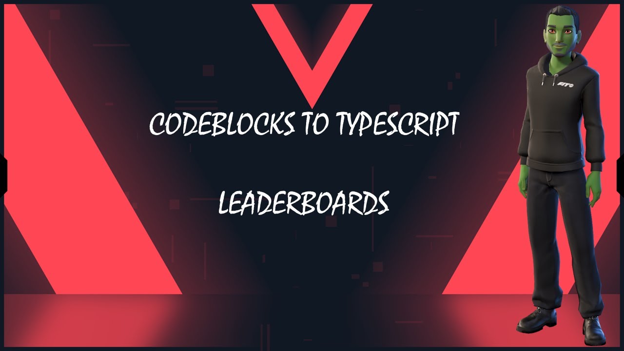 Leaderboards Codeblocks To Typescript Youtube