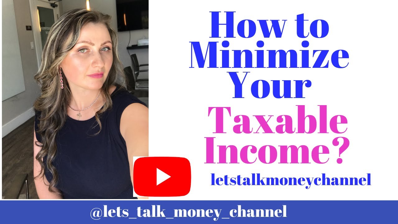 How To Minimize Your Taxes Youtube