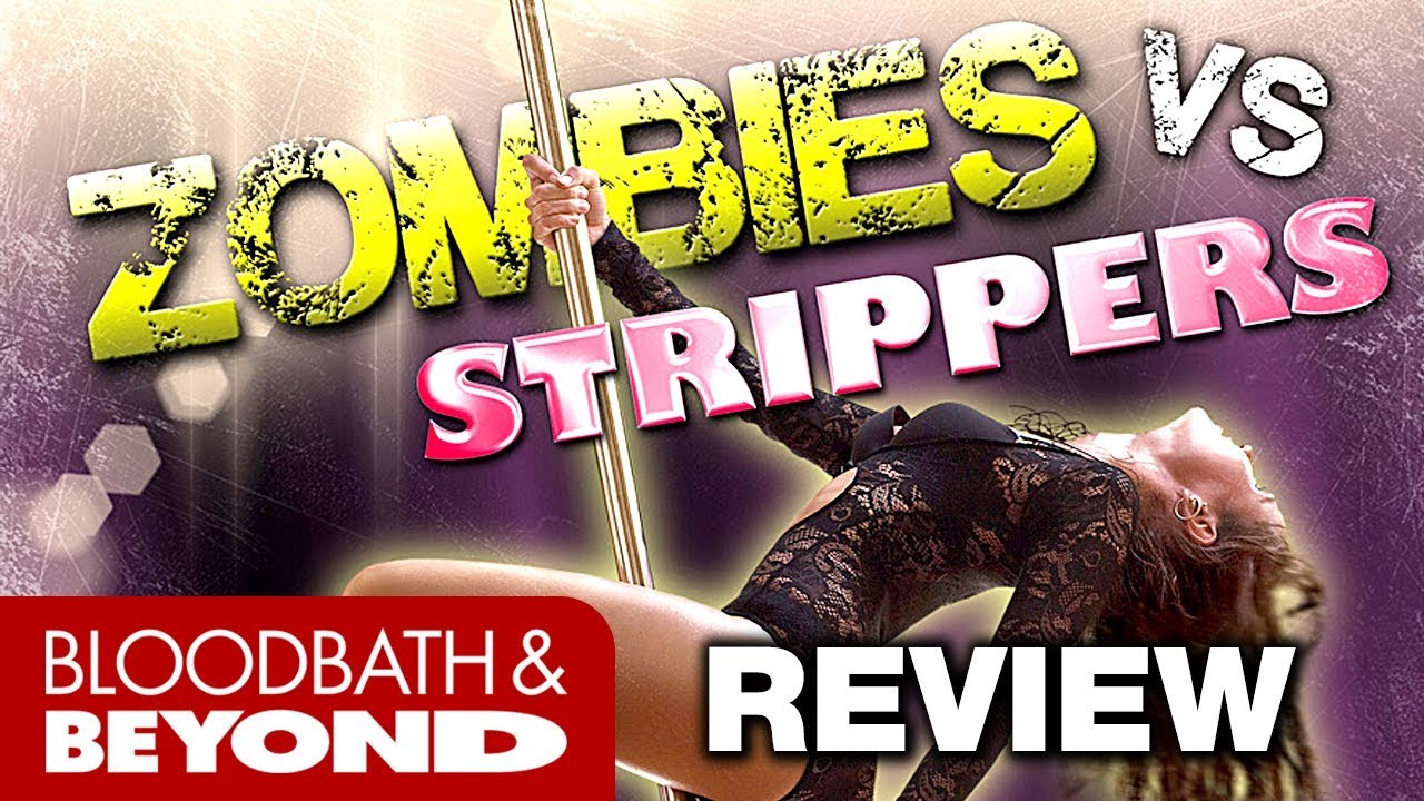 Zombies Vs Strippers 2012 Movie Review Youtube