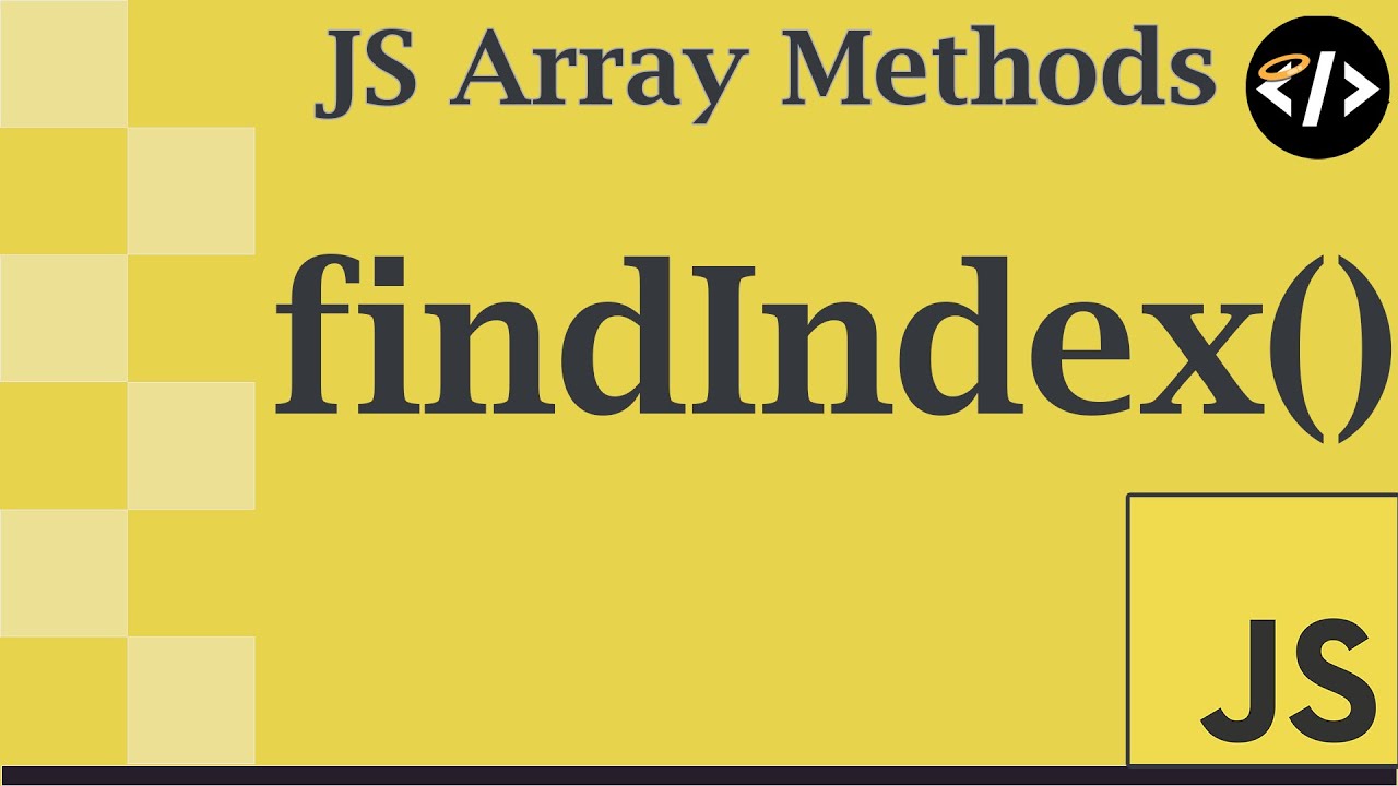 Easily Understand Findindex A Javascript Array Method Youtube