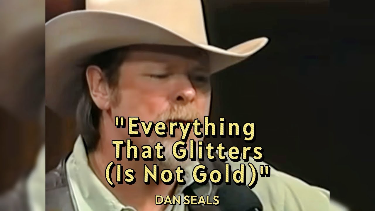 Dan Seals Everything That Glitters Is Not Gold Youtube