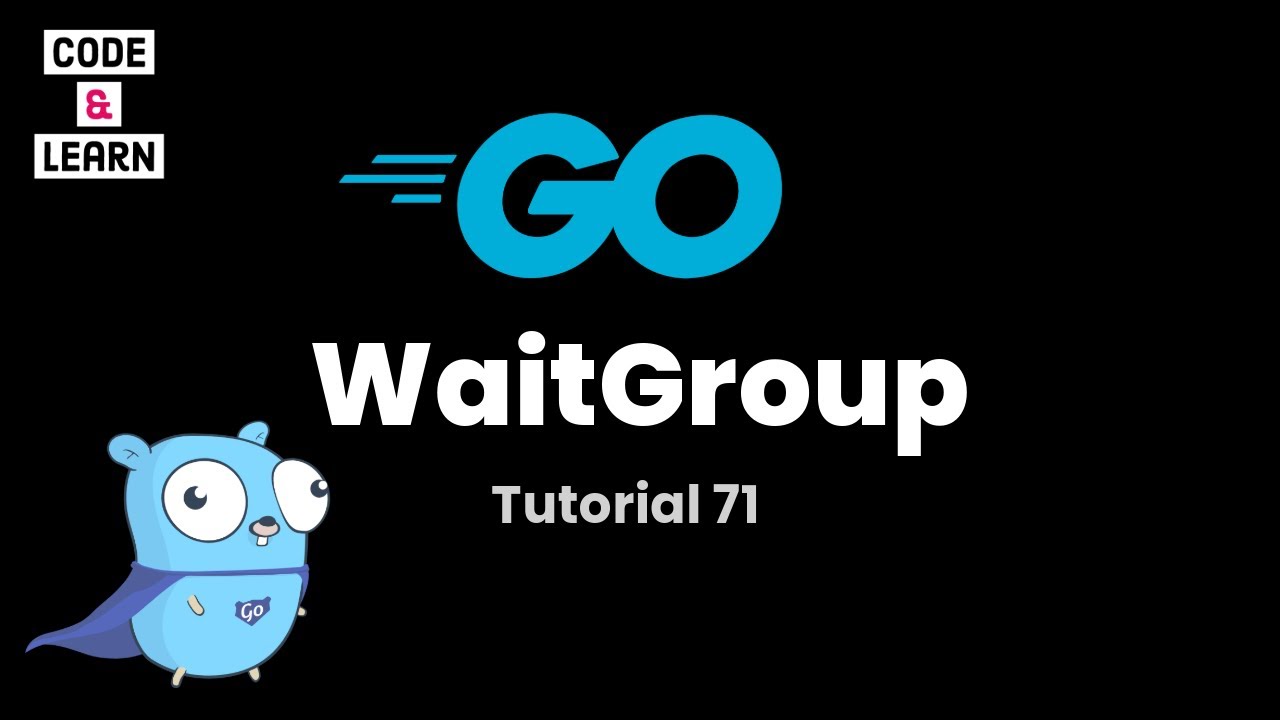 Go Sync Waitgroup With Code Examples Youtube
