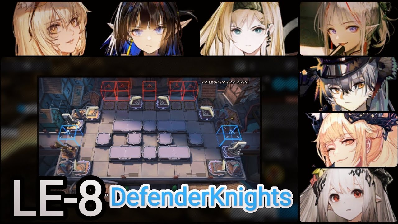 Arknights Le 8 Defenderknights Youtube
