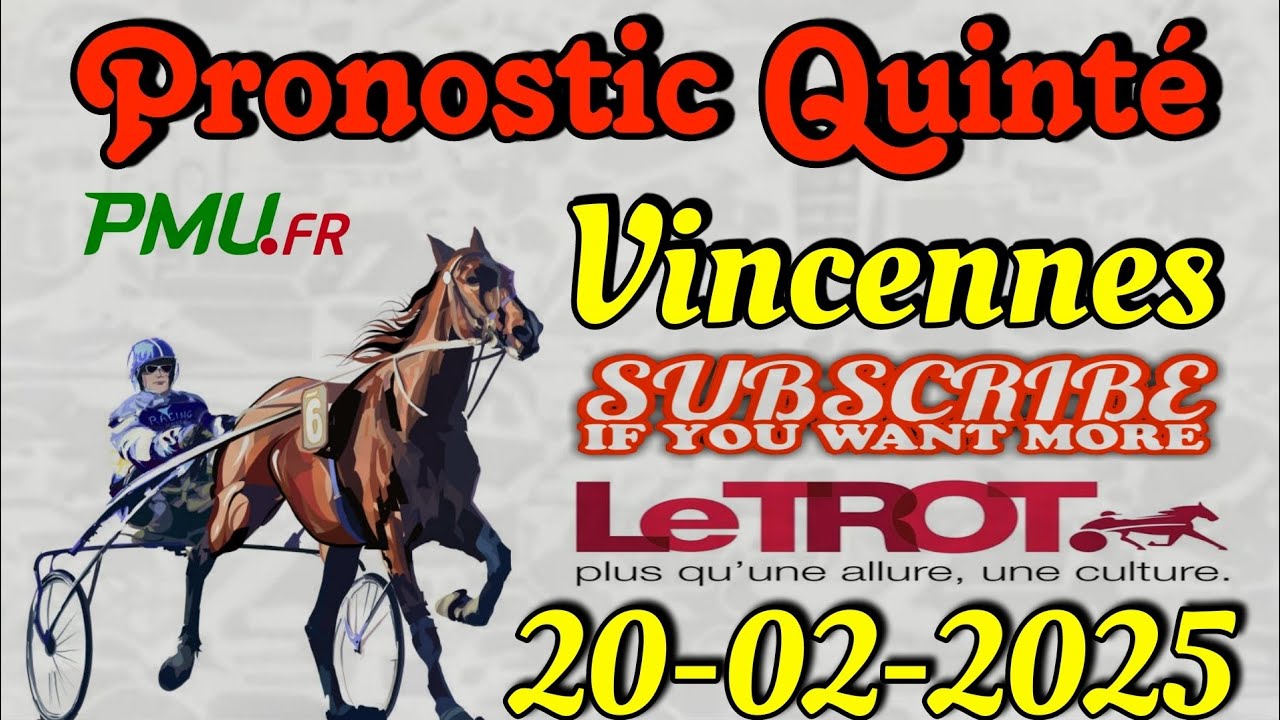 Pronostic Quinté Jeudi 20 Février 2025 Vincennes Youtube