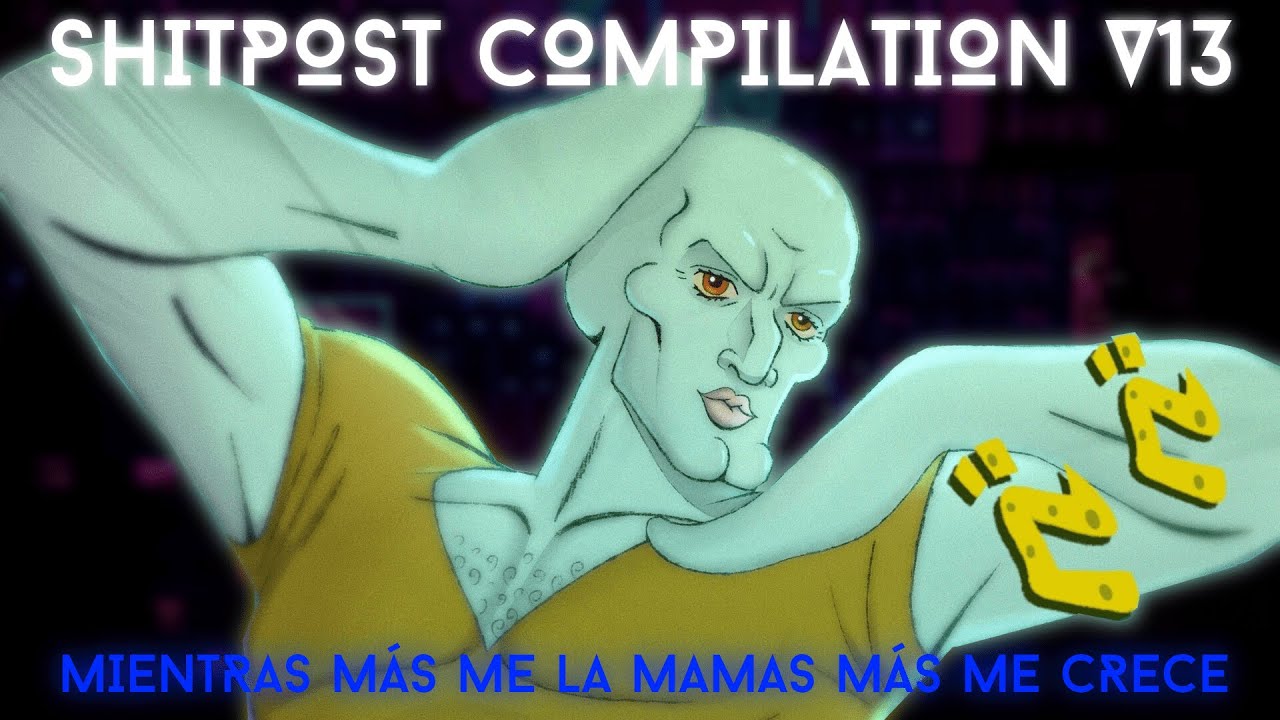 Shitpost Compilation V13 Youtube