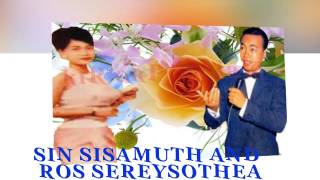 Sin Sisamuth And Ros Sereysothea Kal Na Pka Rik Khmer Old Song Cambodia ...