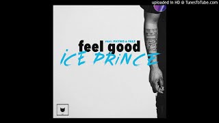 Ice Prince Ft Phyno Falz Feel Good Lyricsstudio Mp3 Music & Mp4 video ...
