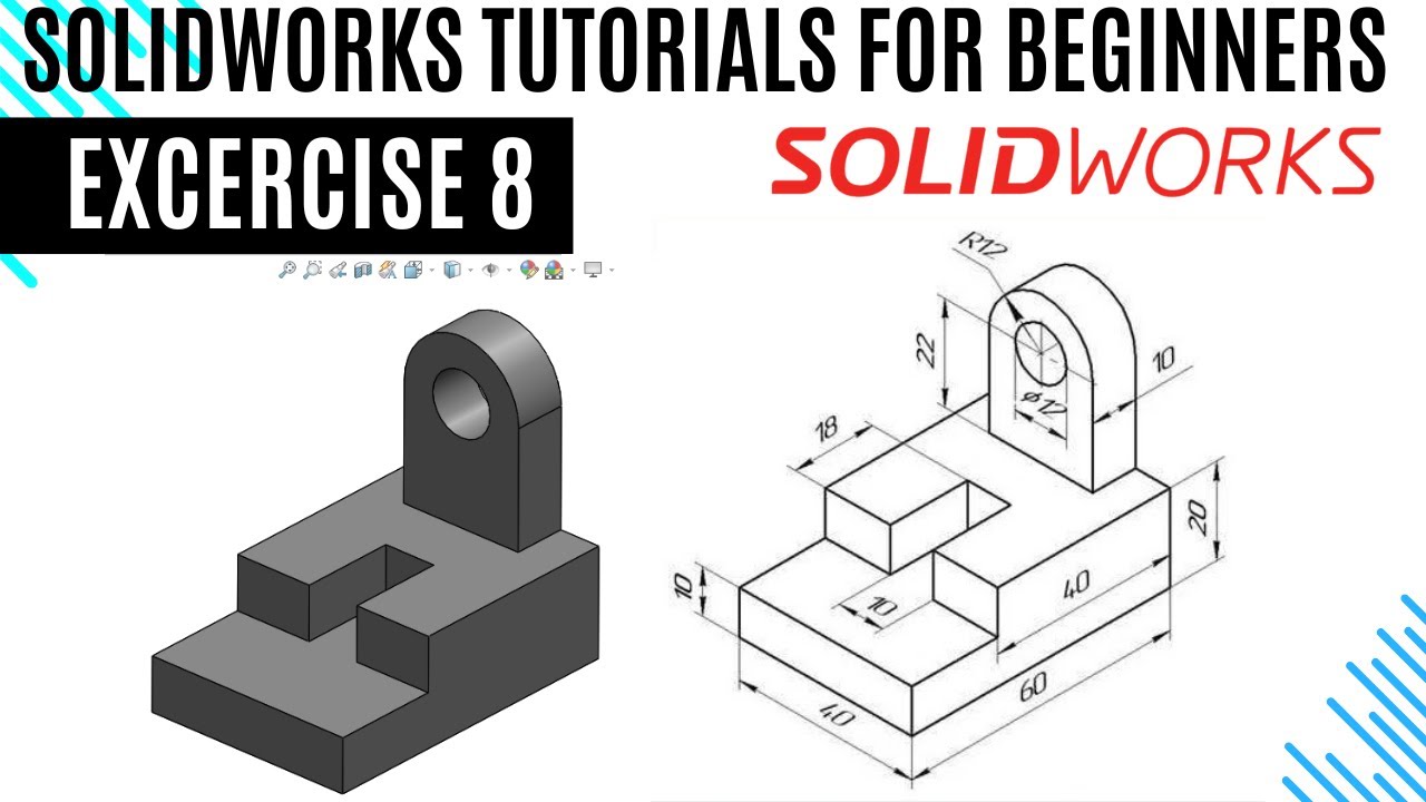 Solidworks Learning Exercise 8 For Beginners Solidworks Tutorials
