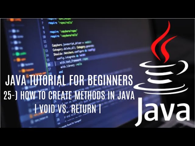 Java Tutorial For Beginners 18 Void And Return Methods Java