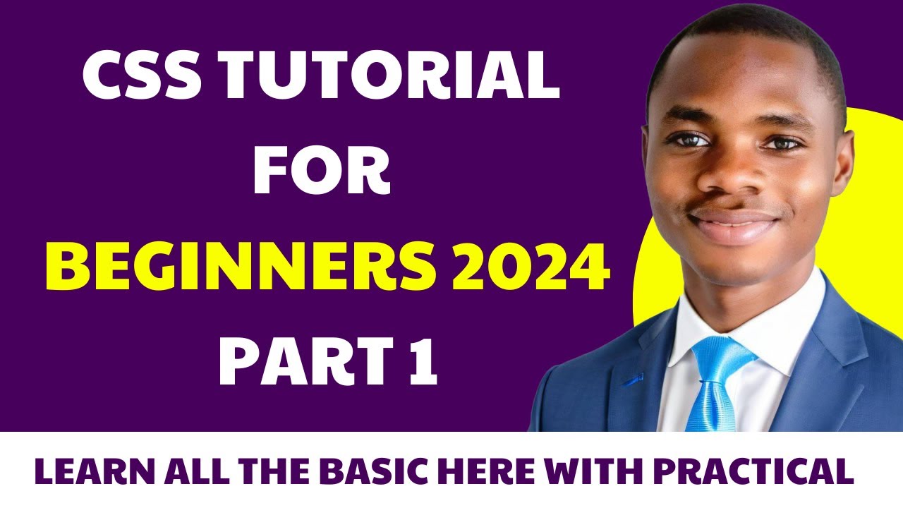 Css For Beginners In 2024 Learn Css Step By Step Part 1 Youtube