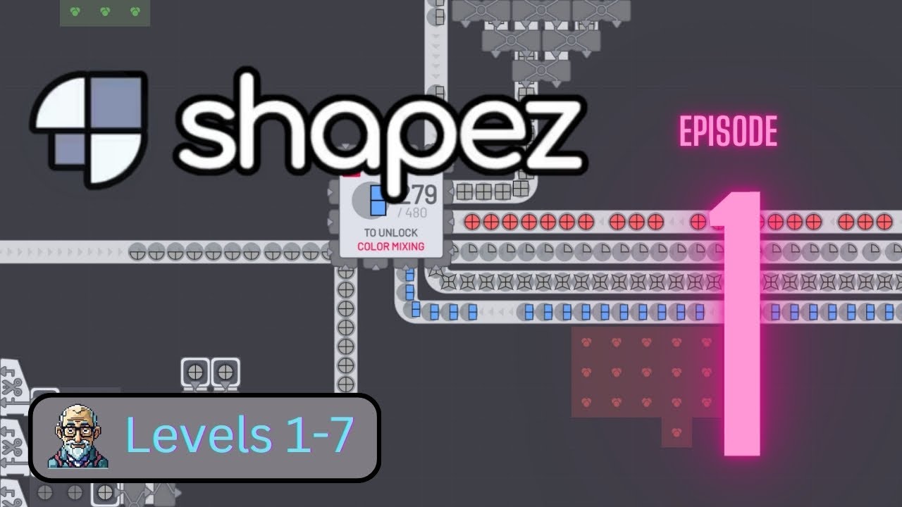 Shapez Levels 1 7 Ep 1 Youtube