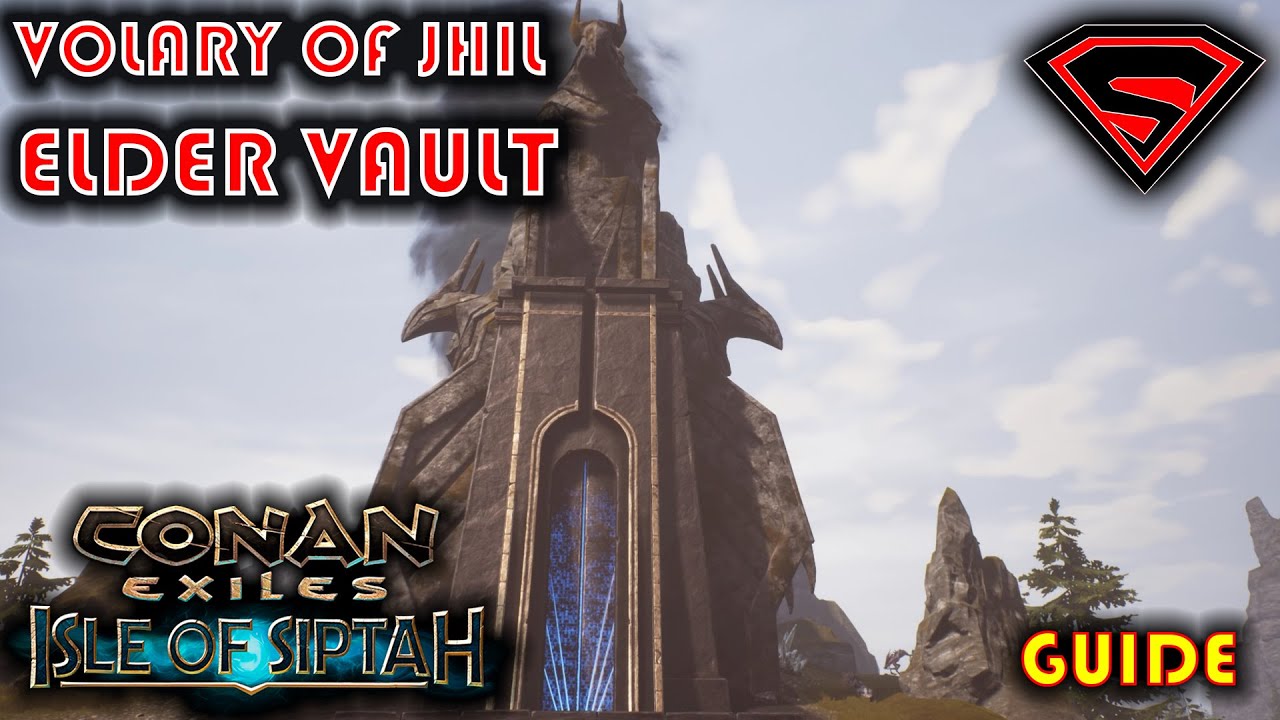 Conan Exiles Isle Of Siptah Volary Of Jhil Elder Vault Youtube