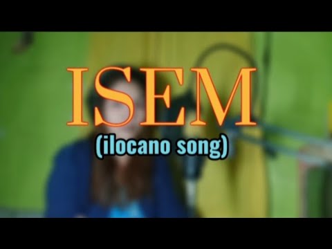 Isem Ilocano Song Cover Youtube