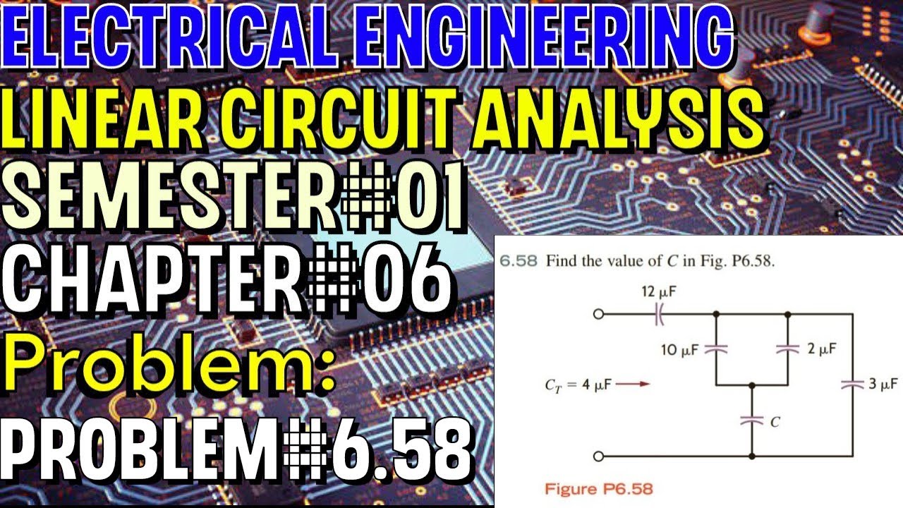 Linear Circuit Analysis Chapter 06 Problem 6 58 Basic Engineering