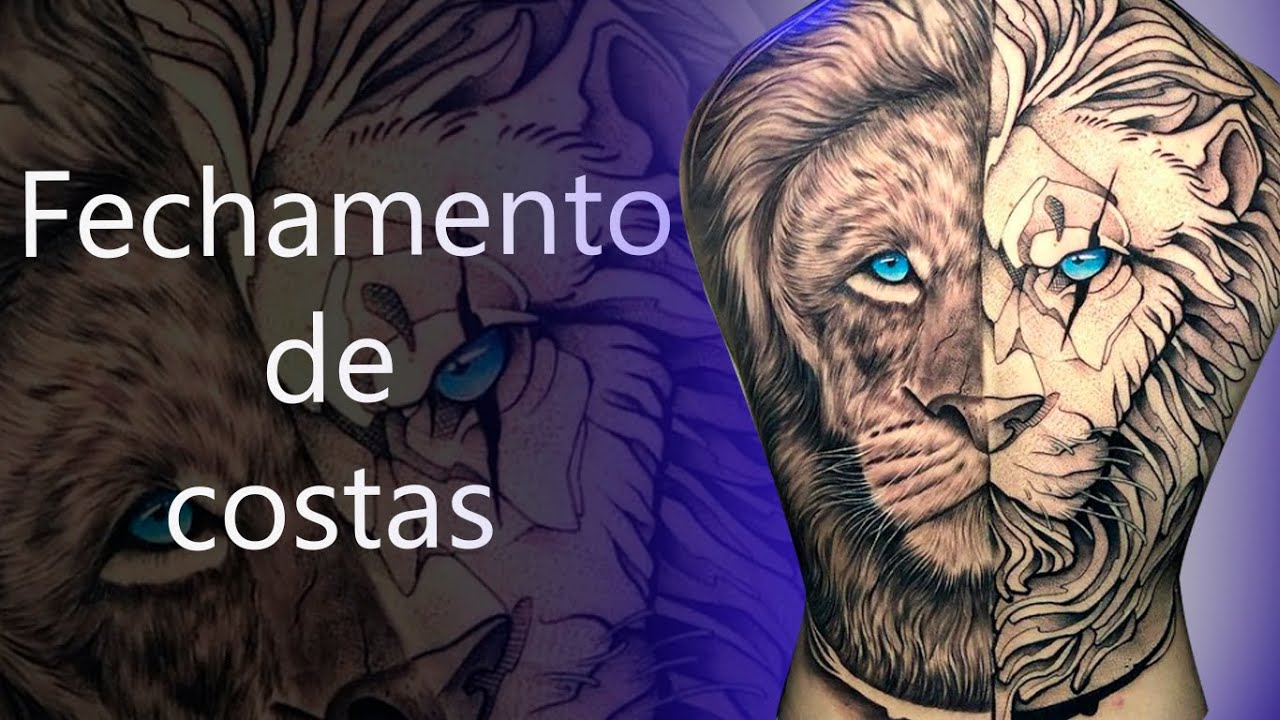 Fechamento De Costas Leão Tattoo Youtube