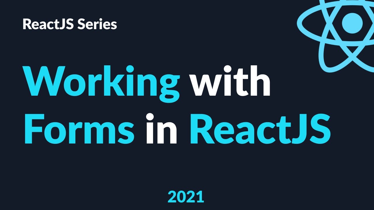 Reactjs Tutorial 14 Working With Forms In Reactjs Youtube