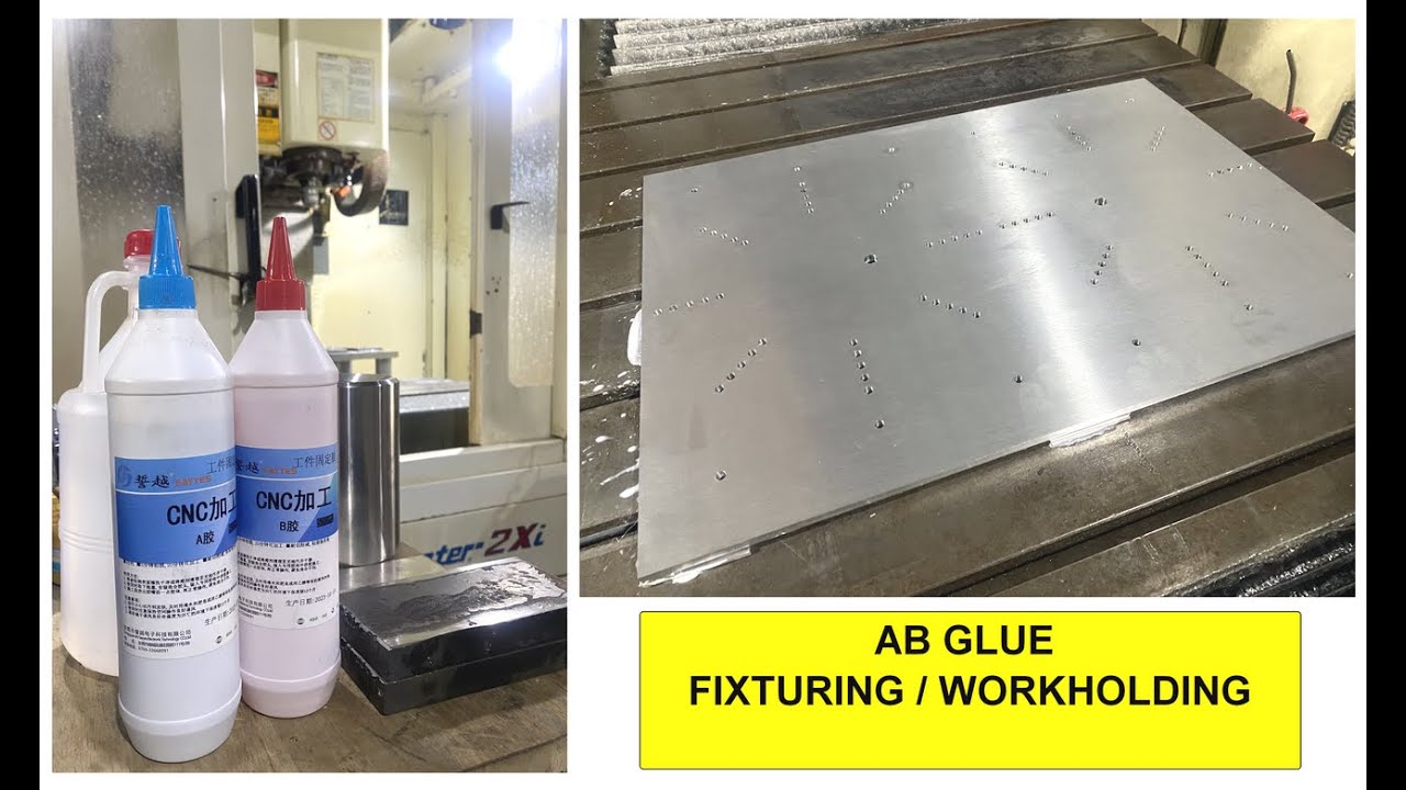 Ab Glue Ab Adhesive Workholding Fixturing Youtube
