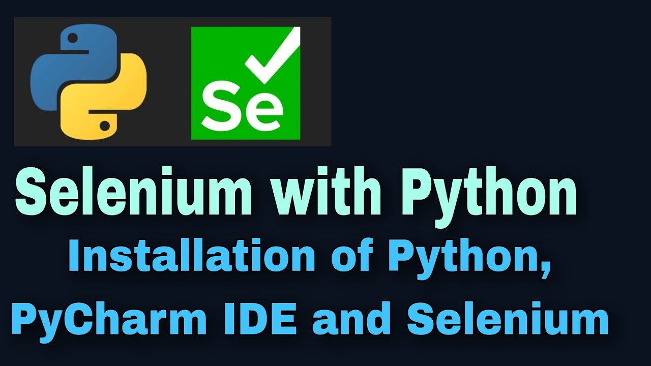 Selenium With Python Tutorial 3 Installation Of Python Pycharm Ide