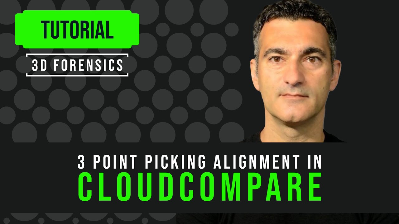 Tutorial Cloudcompare 3 Point Picking Alignment 3d Forensics Csi