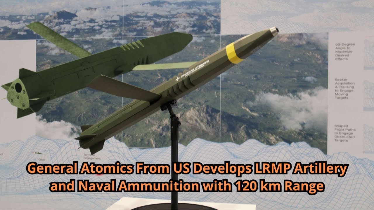 General Atomics From Us Develops Lrmp Artillery And Naval Ammunition