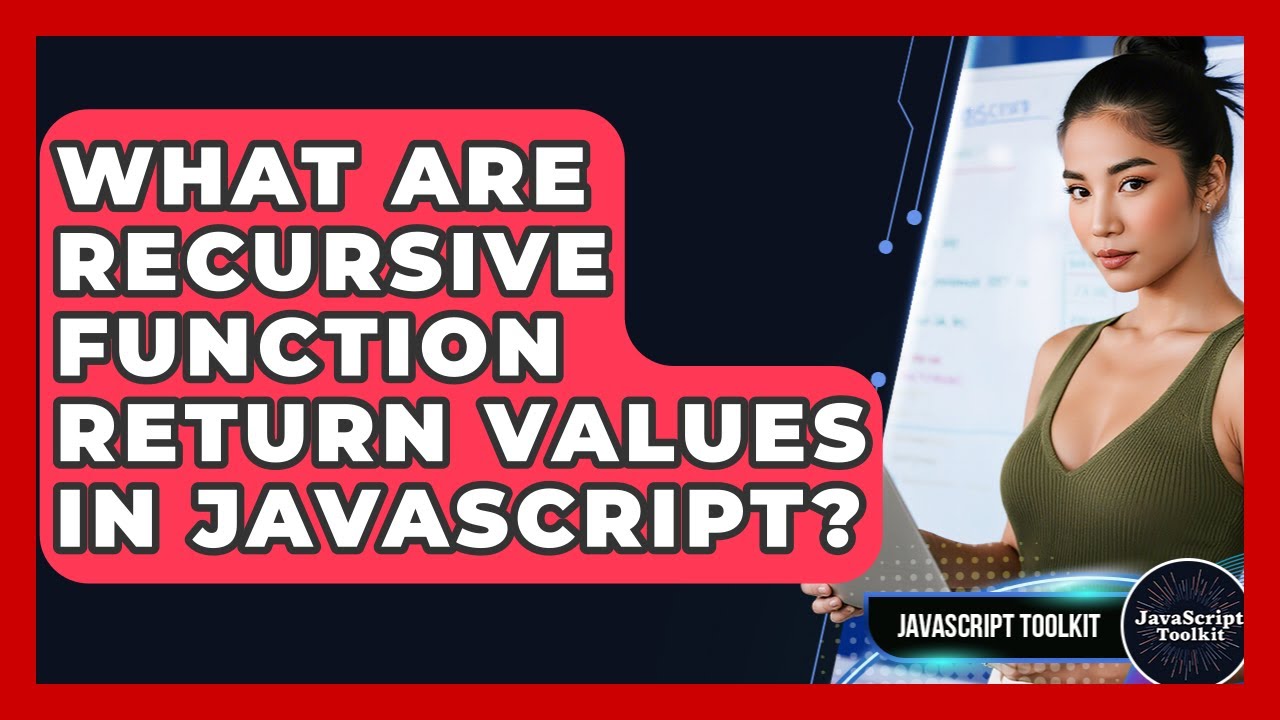 What Are Recursive Function Return Values In Javascript Javascript