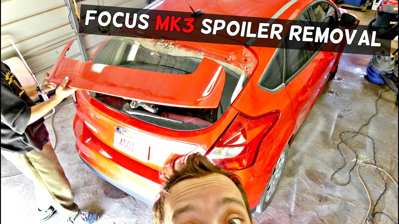 Ford Focus Mk3 Rear Spoiler Removal Replacement Youtube
