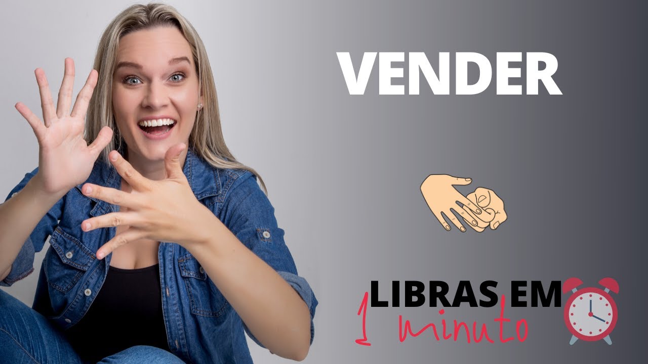 101º Curso De Libras Vender E Já Vendi Youtube