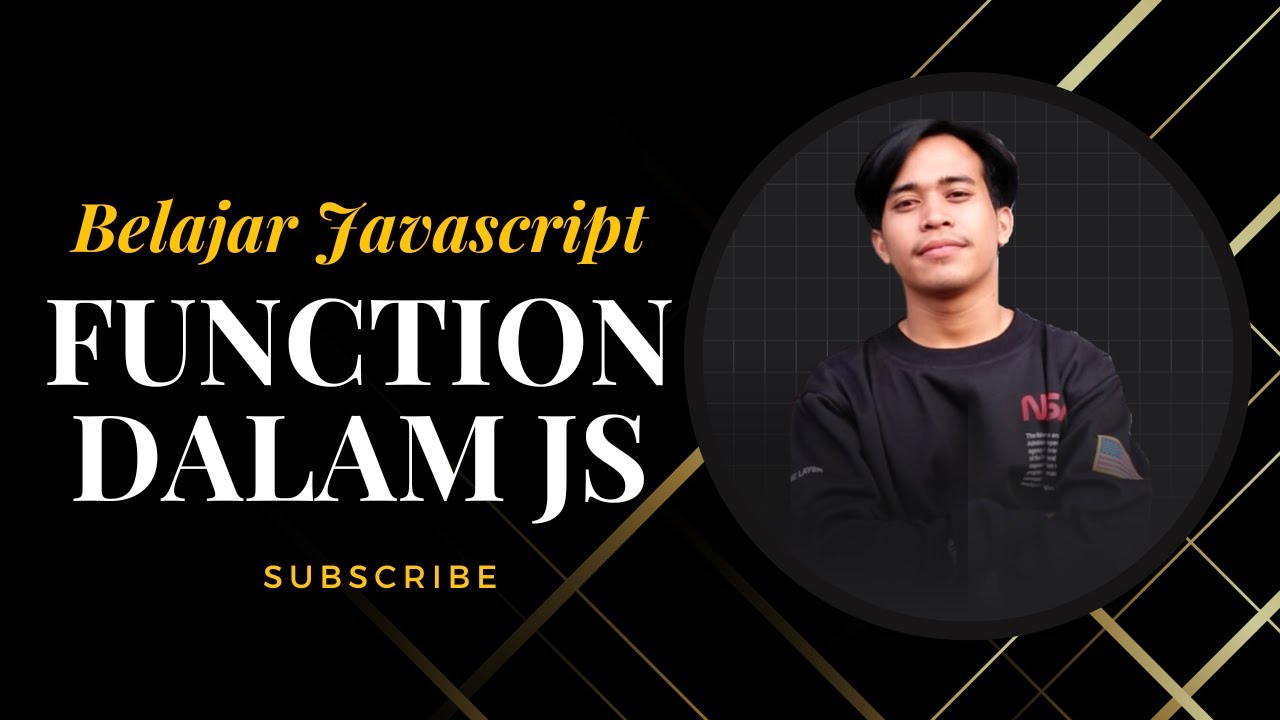 Belajar Javascript Function Dalam Javascript Javascript Youtube