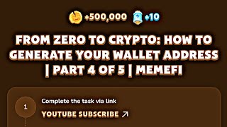 Memefi Code From Zero To Crypto How To Generate Your Wallet Address ...